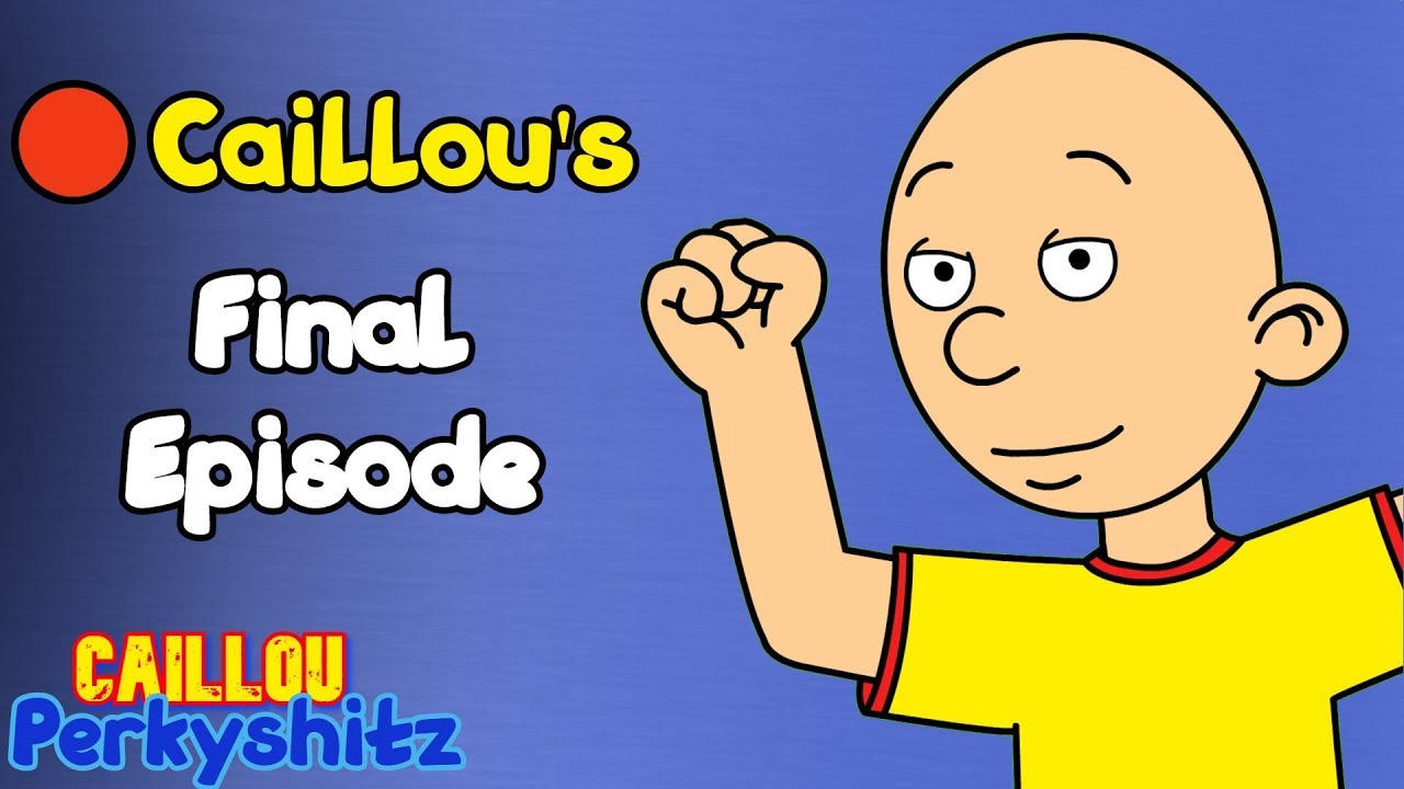🔴Caillou's Final Episodes In 27 Minutes! - YouTube