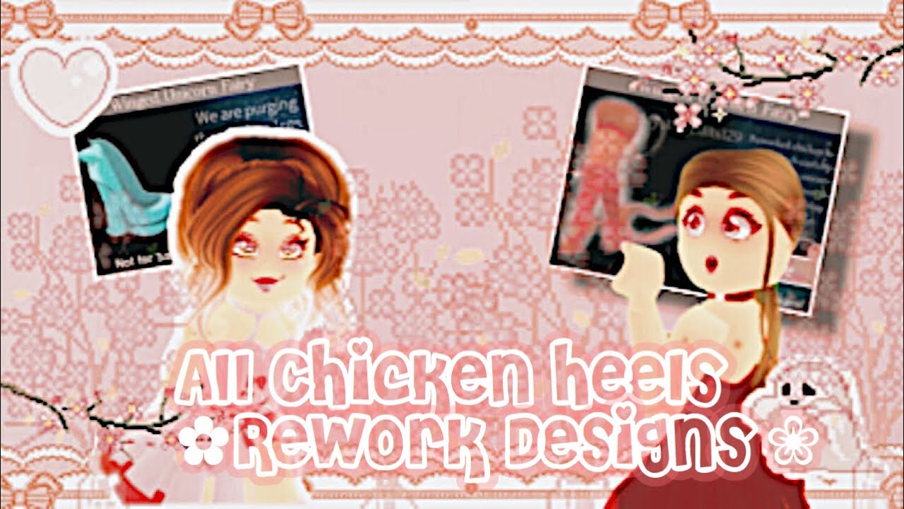 CHICKEN HEELS REWORKS & CONCEPTS?! (Read Description) - YouTube