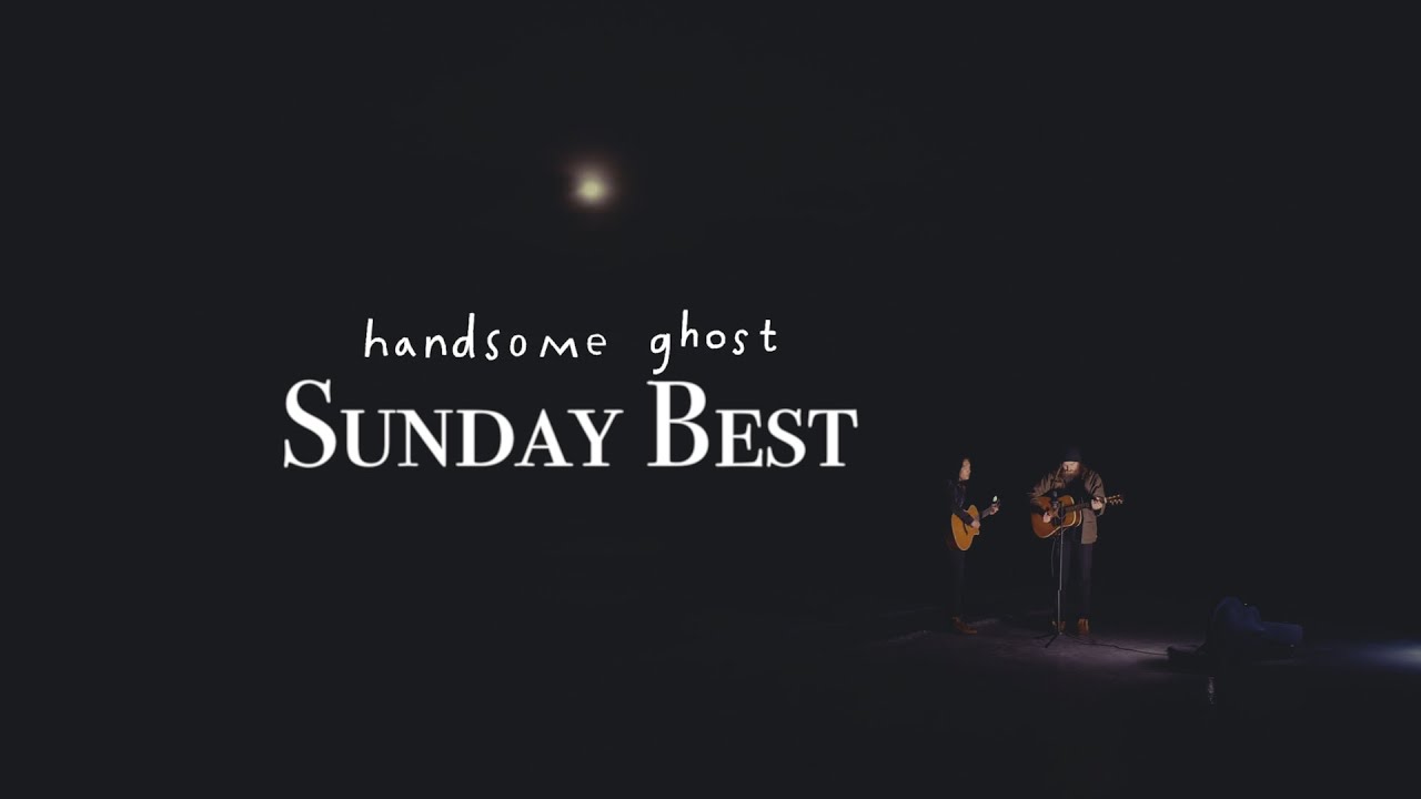 [STILLS] Handsome Ghost - Sunday Best - YouTube