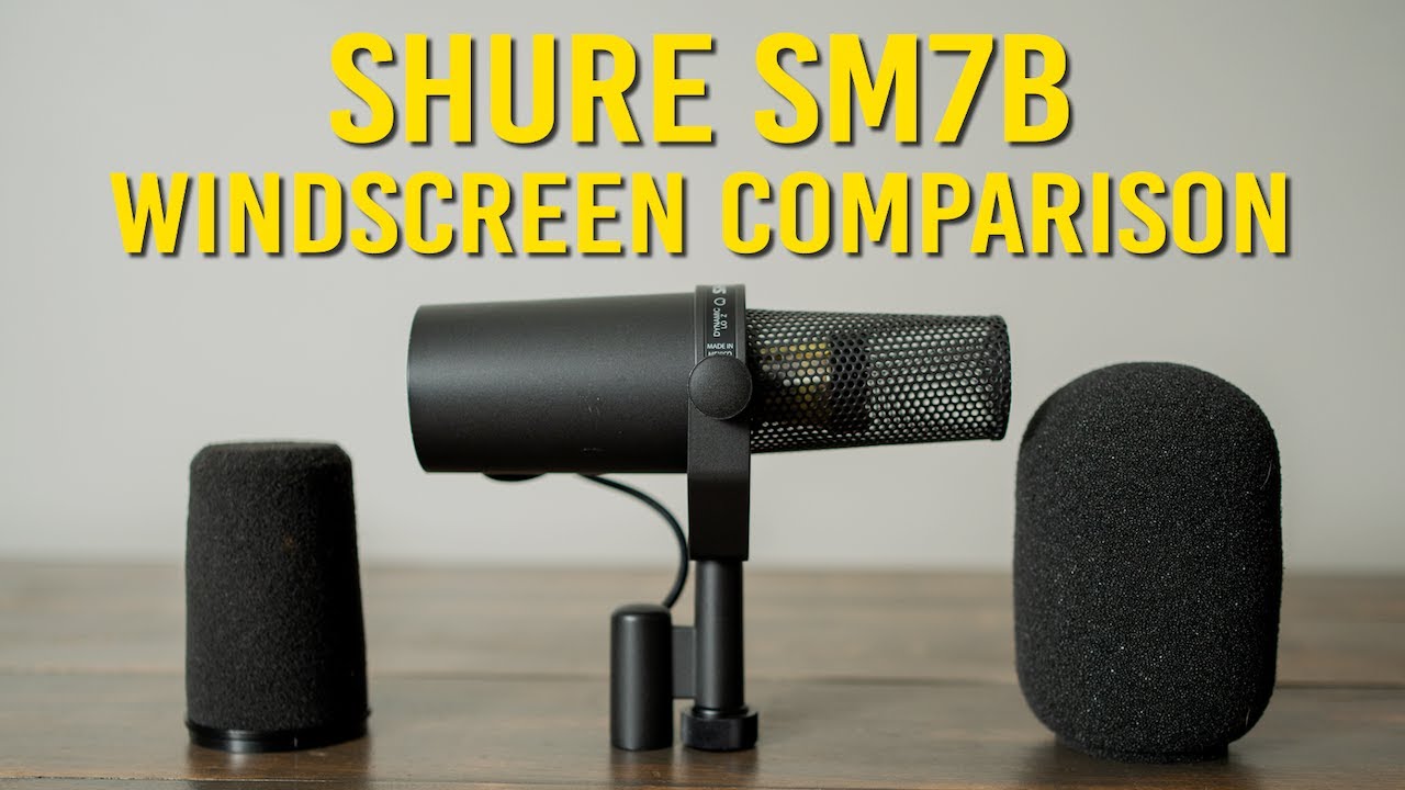 Shure SM7B Windscreen Sound Test Comparison - YouTube