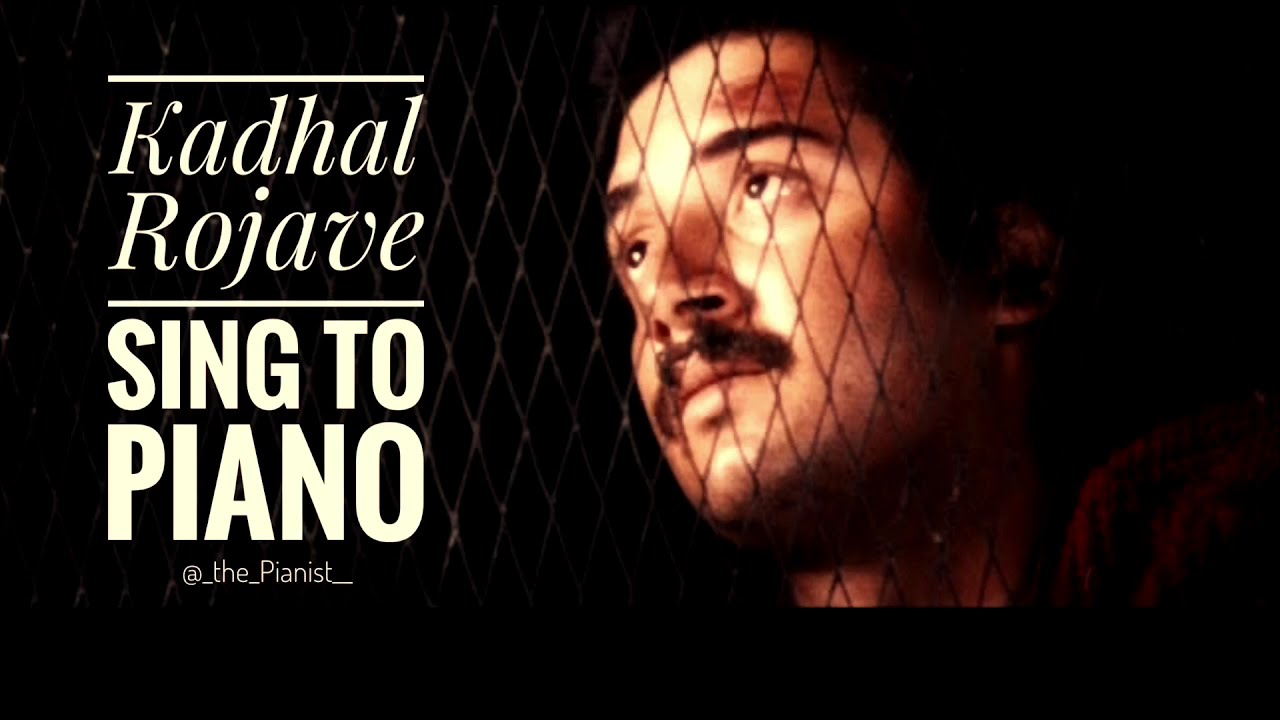 Kadhal Rojave | Roja | Sing to Piano | Karaoke with Lyrics | A R Rahman ...