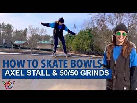 How to skate bowls | Axel stall 50/50 grinds - YouTube