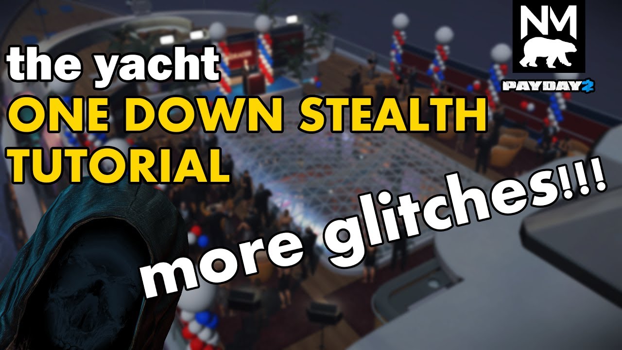 The Yacht Heist Solo Stealth Guide - Payday 2 - YouTube