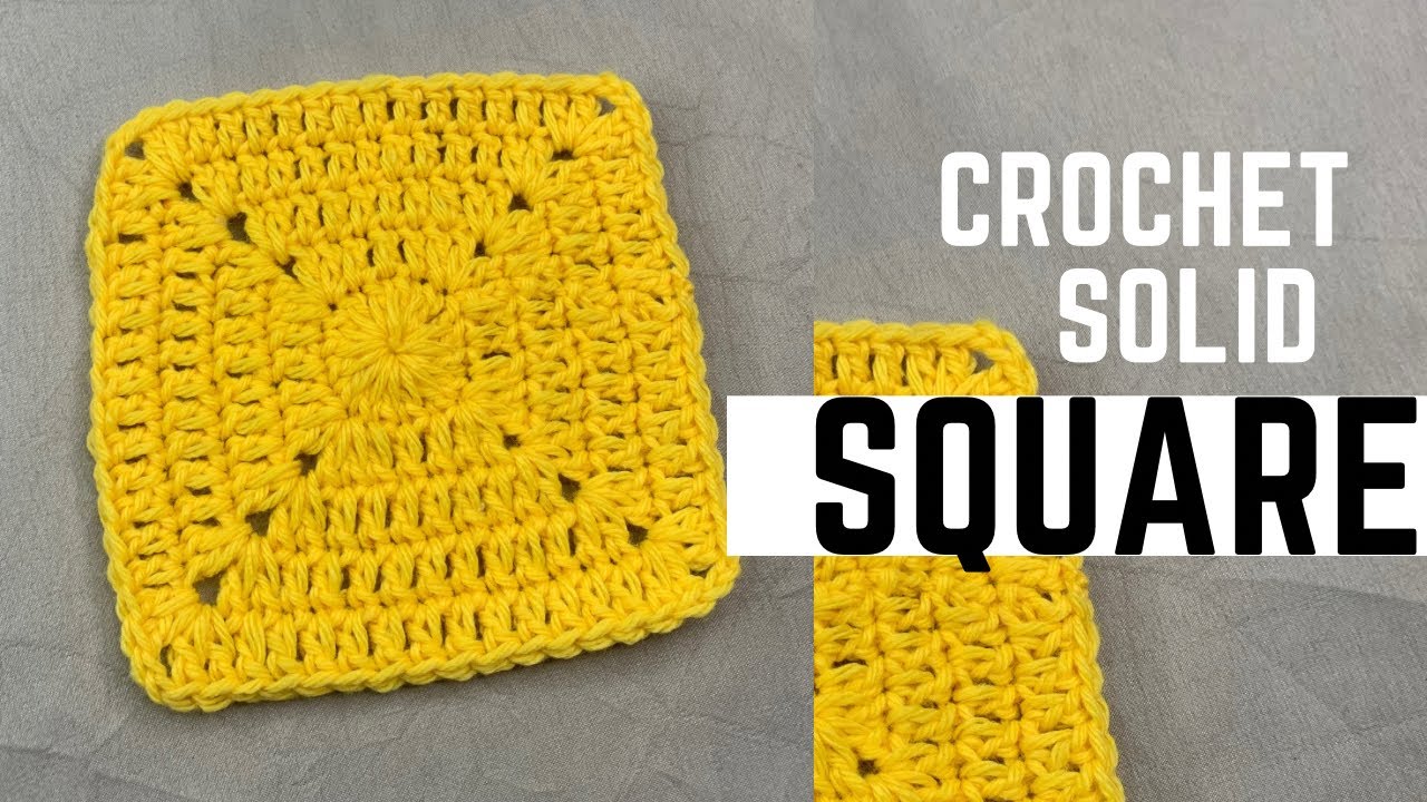 Crochet Solid Square Grannysquare Beginners Friendly Youtube
