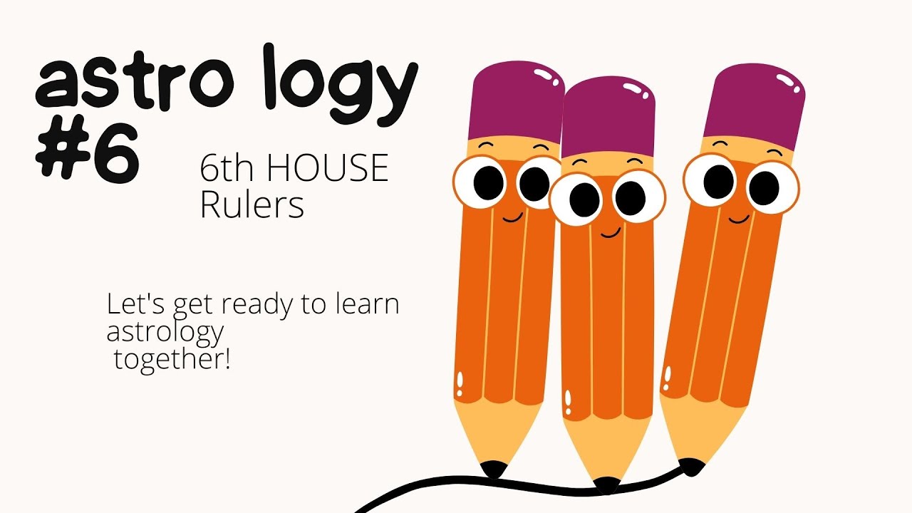 Astrology 101: 6th House RULER - YouTube