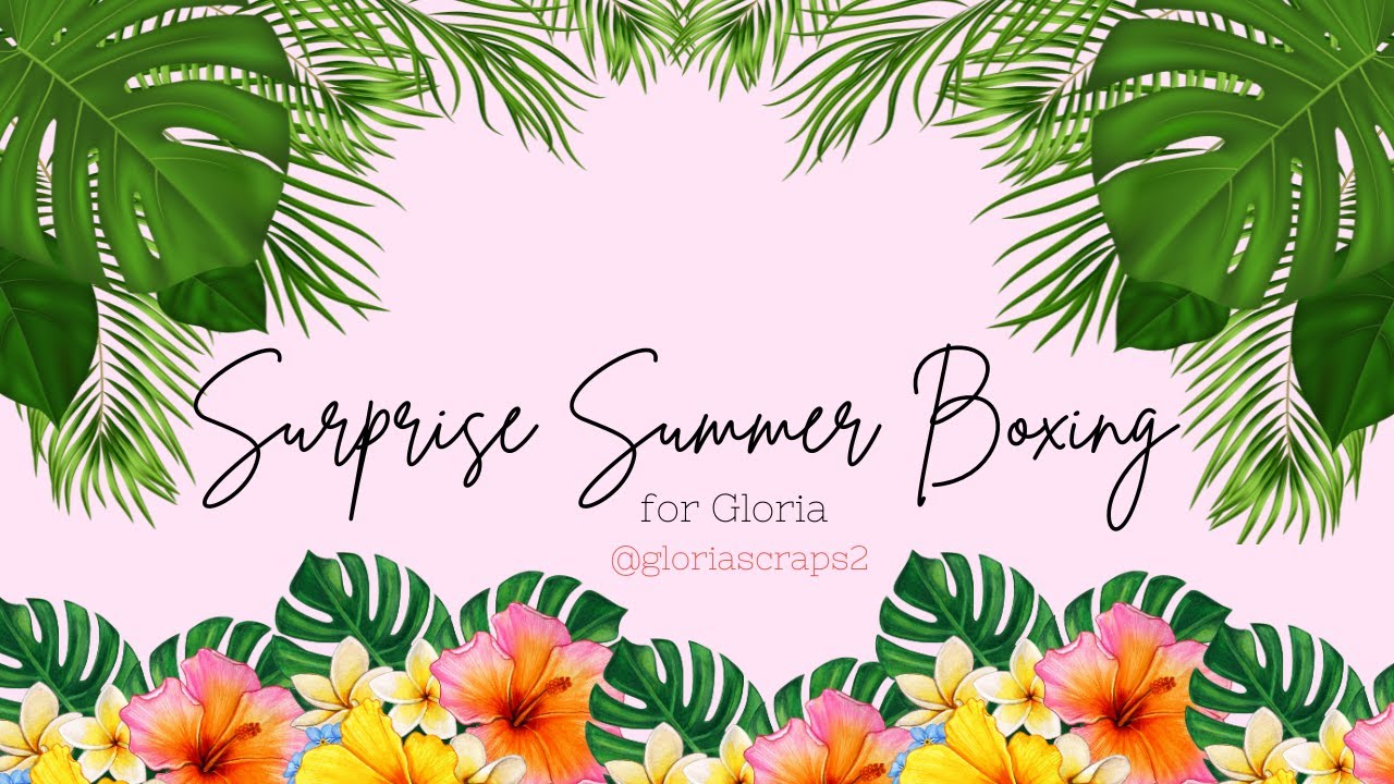 Summer Happy Mail Package Boxing | for @gloriascraps2 - YouTube