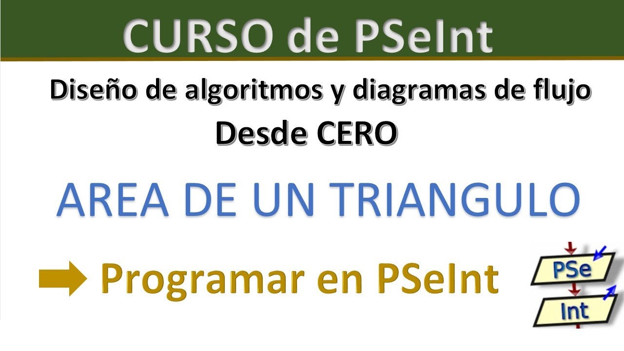 COMO CREAR un ALGORITMO para calcular el área de un triángulo y programar en PSeInt. - YouTube
