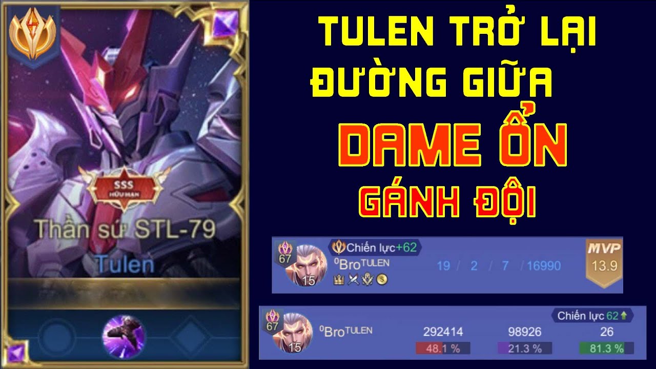 top tulen| Tulen trở lại đường mid cực khỏe, dame dame siêu to | lên đồ ...