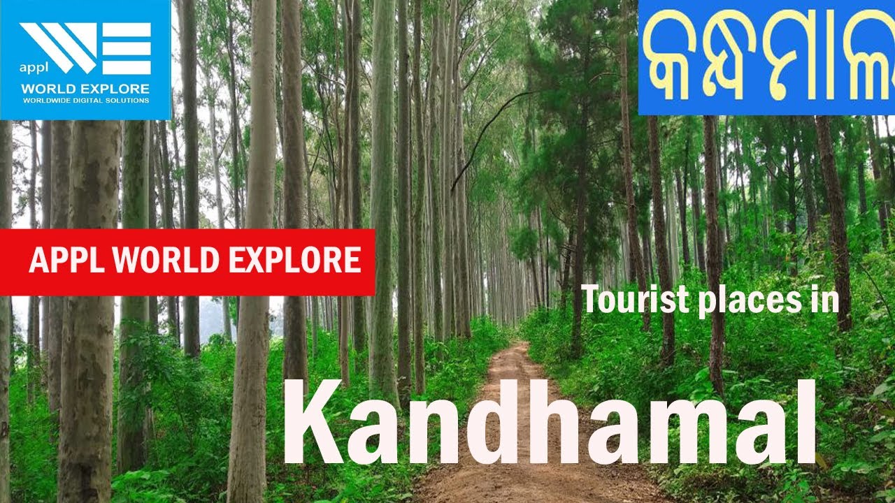 Kandhamal Tourist Place || Odisha Tourism, Tourist Places in Kandhamal ...