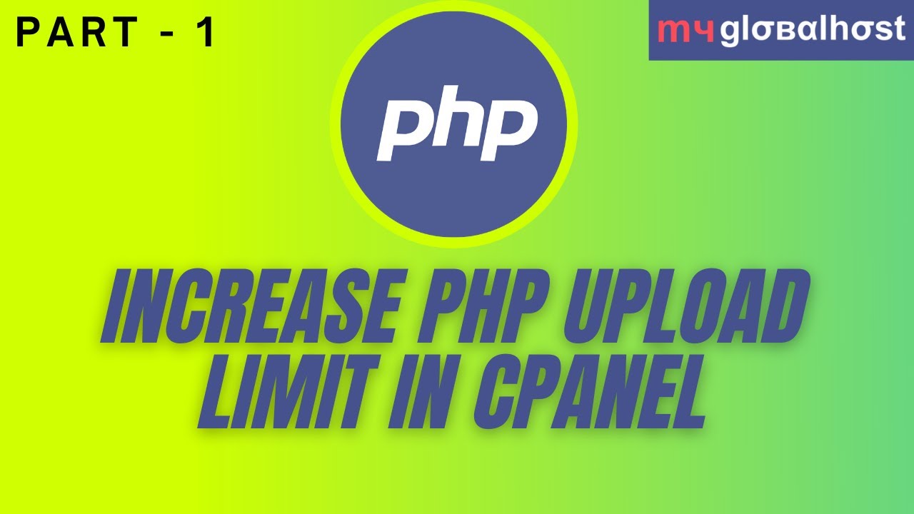 Increase Upload Limit in MultiPHP INI Editor cPanel | Step by Step | For Beginners ...