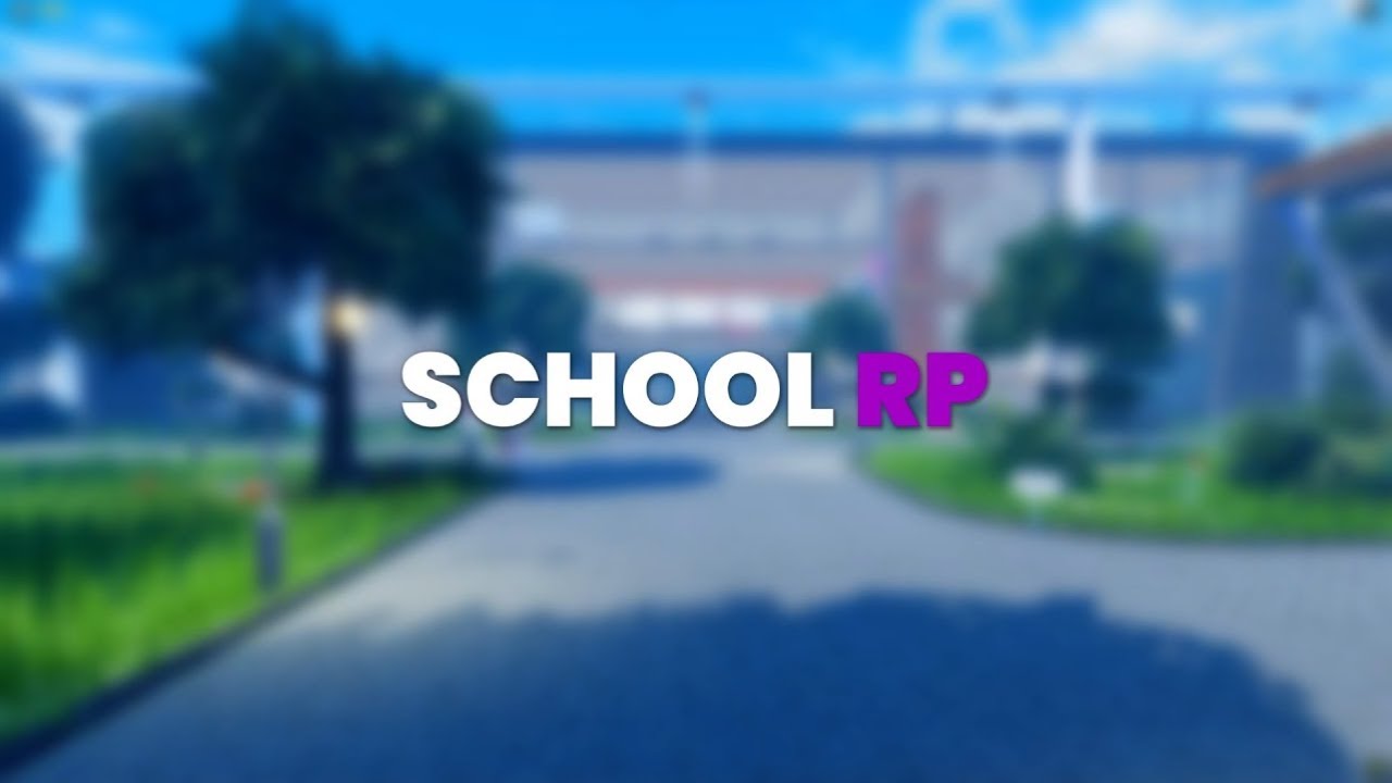 Roblox - SCHOOL RP - YouTube
