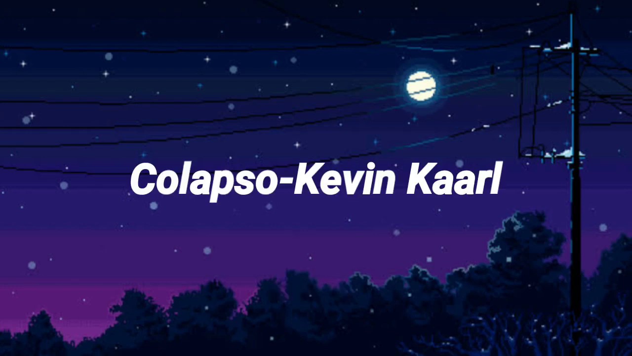 Colapso-Kevin Kaarl letra - YouTube