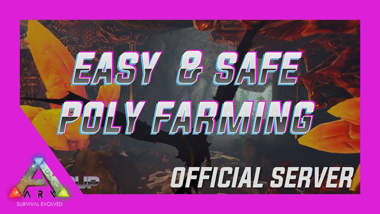 ARK - Easy AND Safe Poly Farming on Ark | Ark PVE Official - YouTube