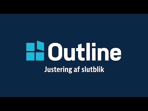 Justering af Outline Slutblik - YouTube