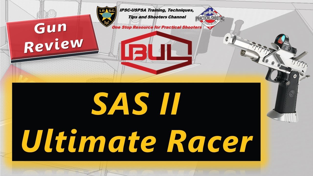 3000 Rounds Review of the Bul Armory SAS 2 Ultimate Racer (UR) in 9 mm ...