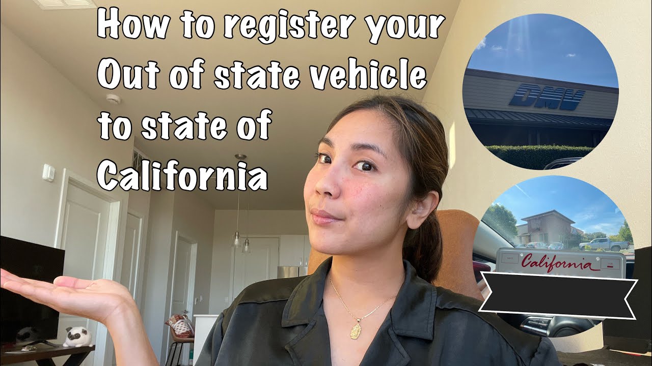 How to register your out of state vehicle to state of California | step ...
