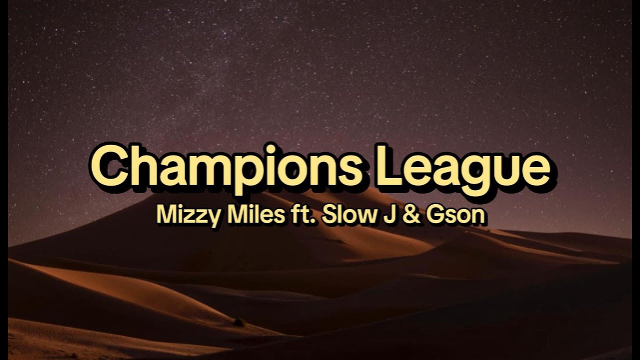 Champions League - Mizzy Miles ft. Slow J & Gson - YouTube