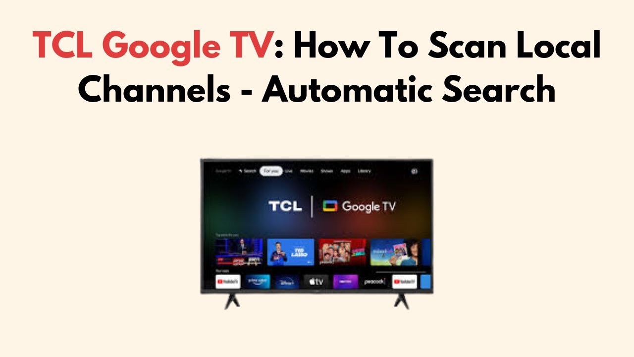TCL Google TV: How To Scan Local Channels - Automatic Search - YouTube