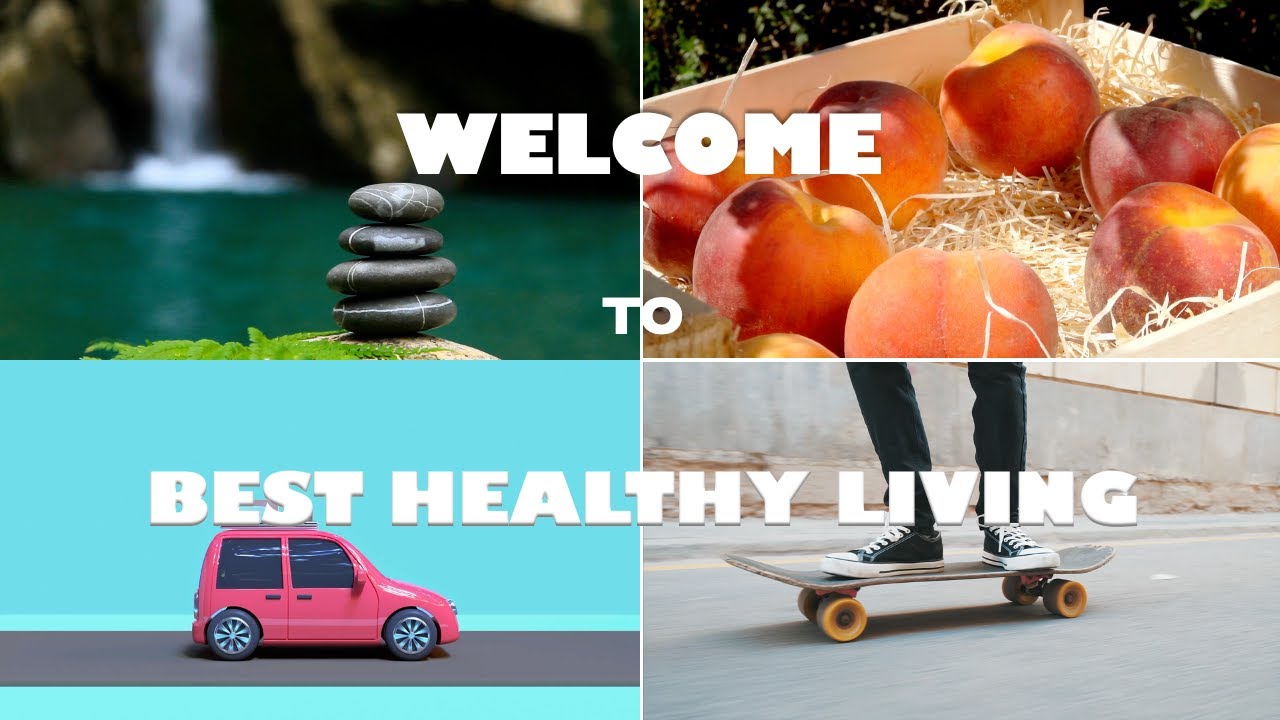 Best Healthy Living Channel - YouTube