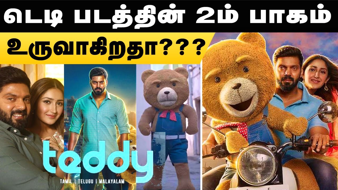 Teddy 2 Update, Teddy 2 Tamil, Teddy 2 Movie, Teddy 2 Shooting Update ...
