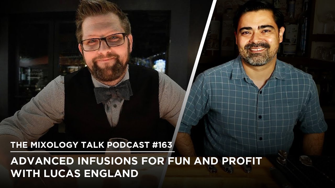 Advanced Infusions for Fun and Profit with Lucas England - Mixology ...