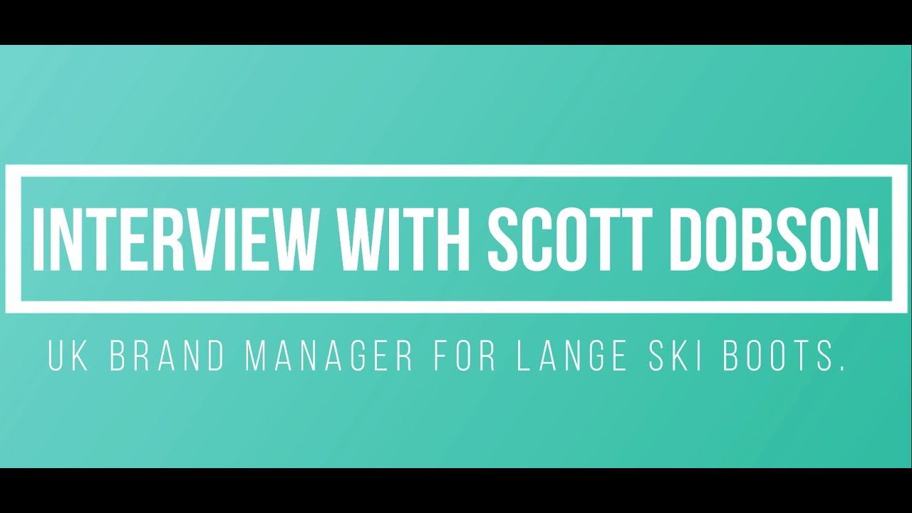 Interview with Scott Dobson Lange Ski Boots - YouTube