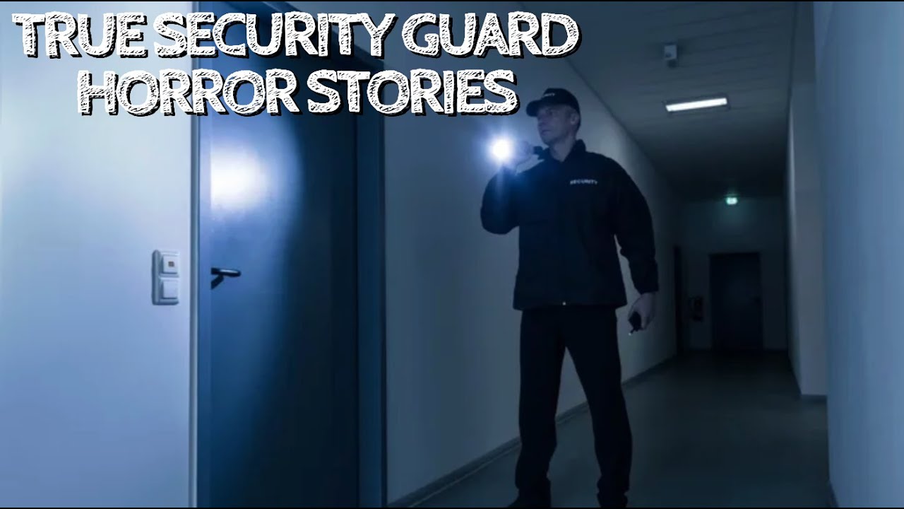 5 True Security Guard Horror Stories - YouTube