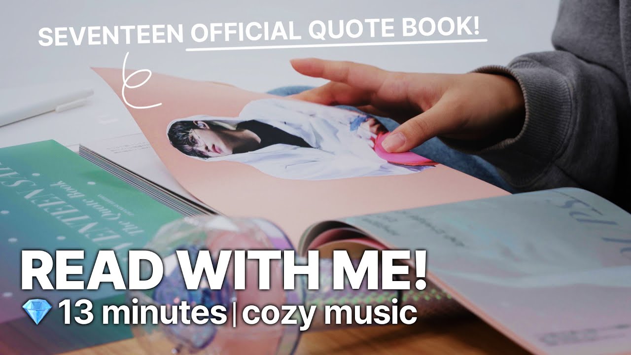 Just 13 minutes of daily reading from SEVENTEEN SAYS will warm your ...
