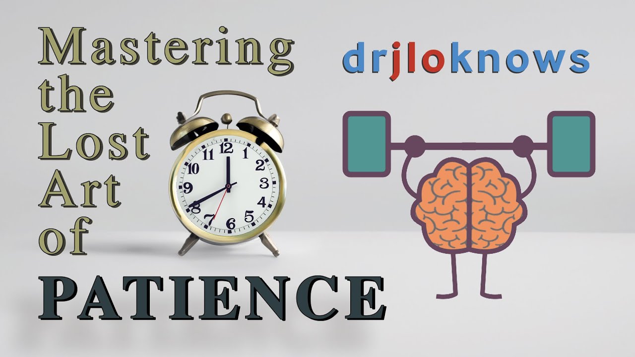 Mastering the Lost Art of Patience: Its Power and Components ...
