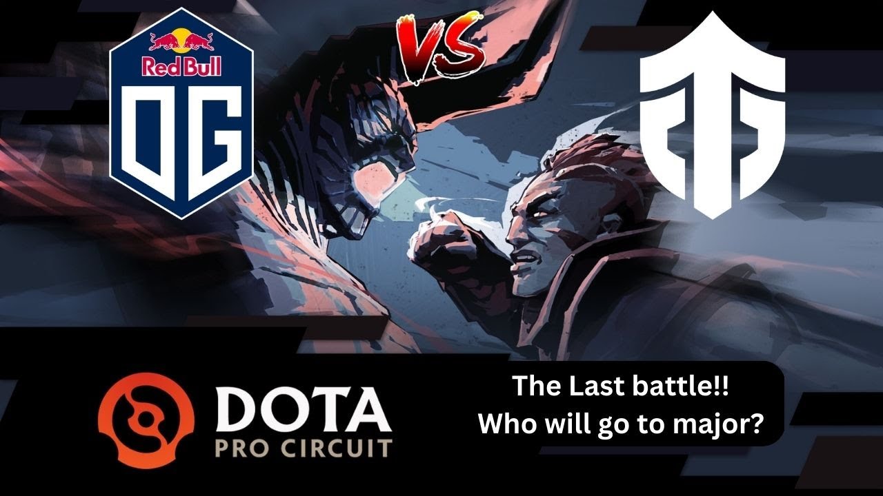 DOTA 2 Entity vs OG| DPC WEU Dota 2 live | The last battle | The run ...
