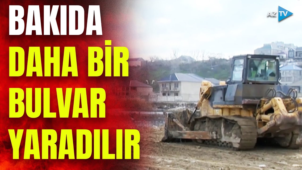 Bakının bu hissəsində bulvar tikilir – KÖRPÜ DƏ SALINACAQ - YouTube