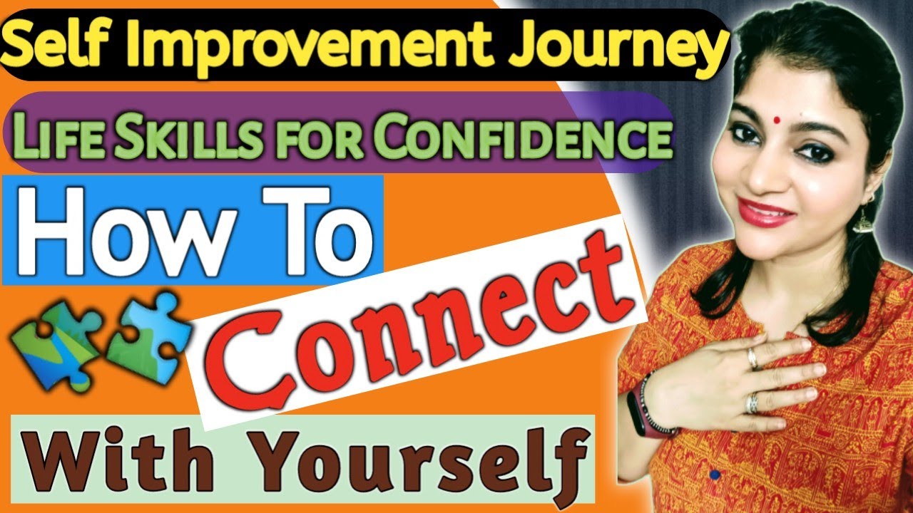 How to connect with Yourself💖|Life skills🌼|Become Skillfident With ...