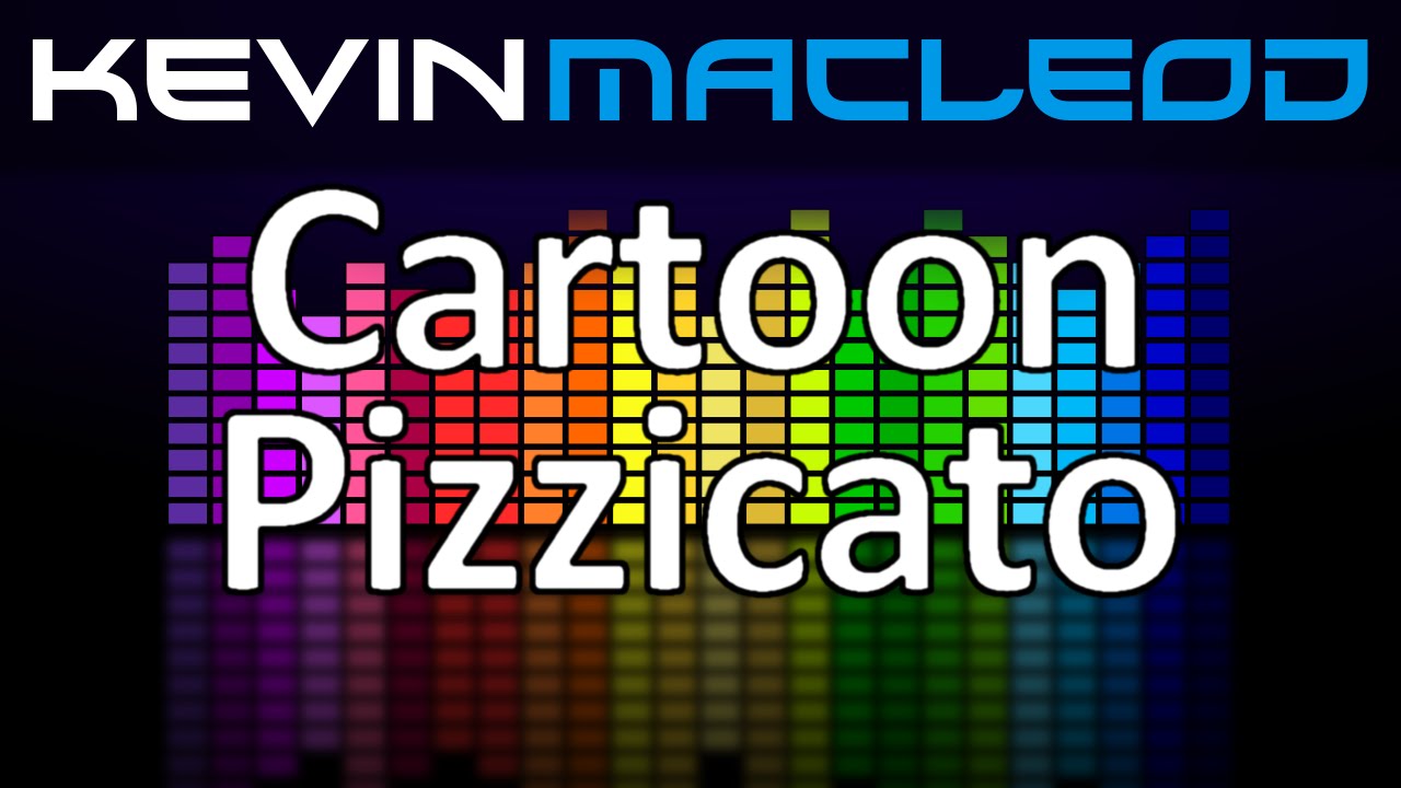 Kevin MacLeod: Cartoon Pizzicato - YouTube