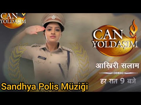 Can Yoldaşım Polis Fon Müziği Diya Aur Baati Hum