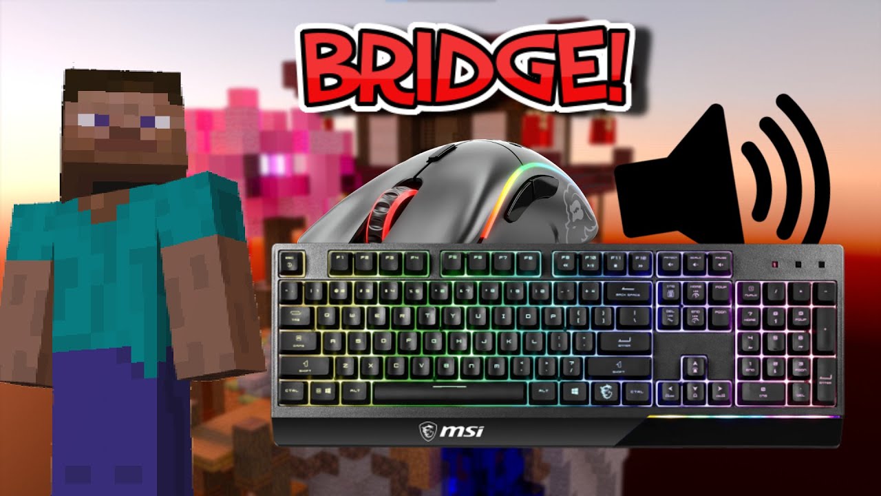 Zeqa Bridge Keyboard And Mouse Sounds - YouTube