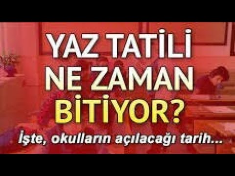 Okullar Ne Zaman Açılacak?