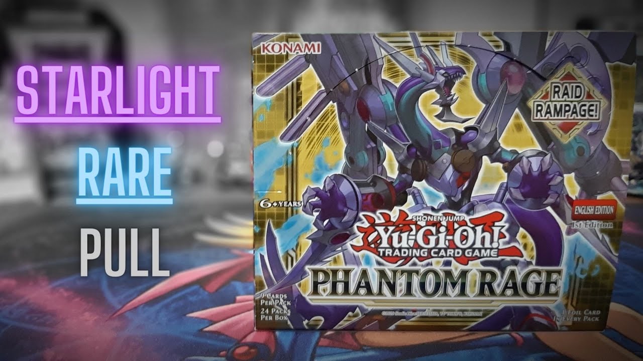 Yugioh Phantom Rage Booster Box Opening (Huge Starlight Rare Pull ...