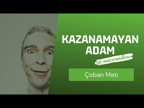 Kazanamayan Adam Çoban Matı Oluyor