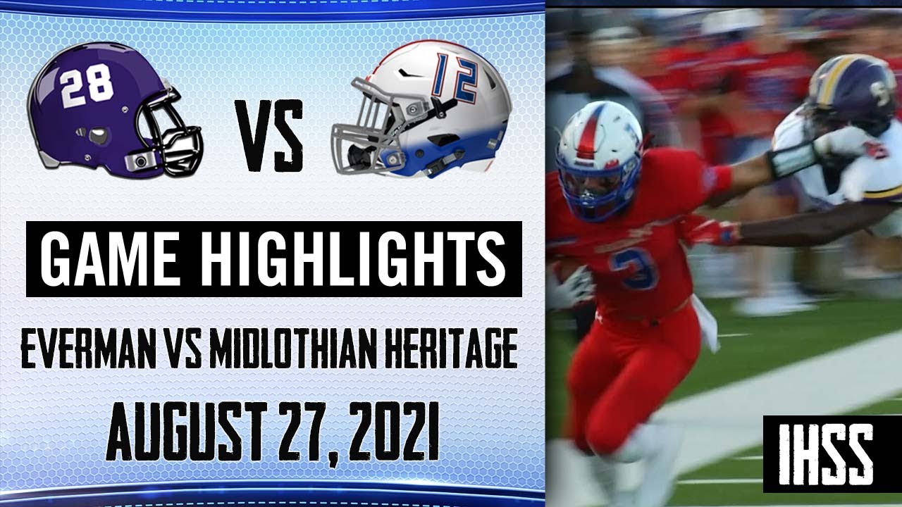 Everman vs. Midlothian Heritage - 2021 Week 1 Football Highlights - YouTube