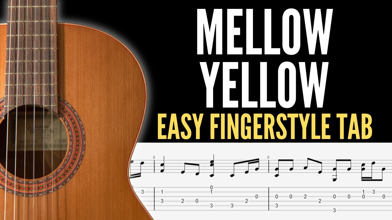 Mellow Yellow Easy Fingerstyle TAB | Donovan Beginner Acoustic Version ...
