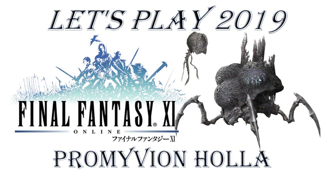 FFXI Let's Play 2019 #26 - Promyvion Holla - YouTube