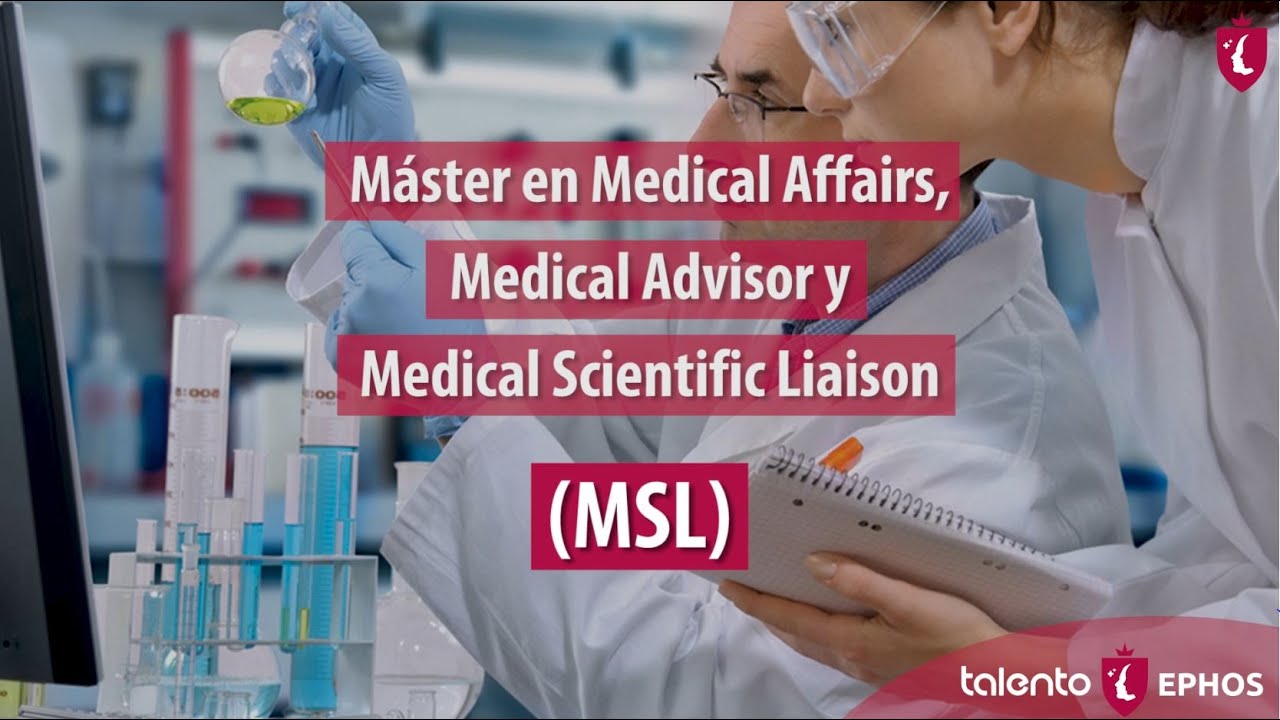 Máster en Medical Affairs, Medical Advisor y Medical Scientific Liaison ...