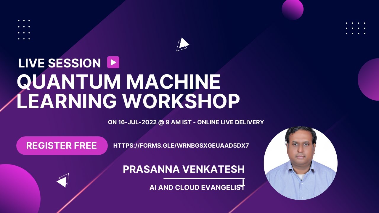 Quantum Machine Learning Workshop - YouTube