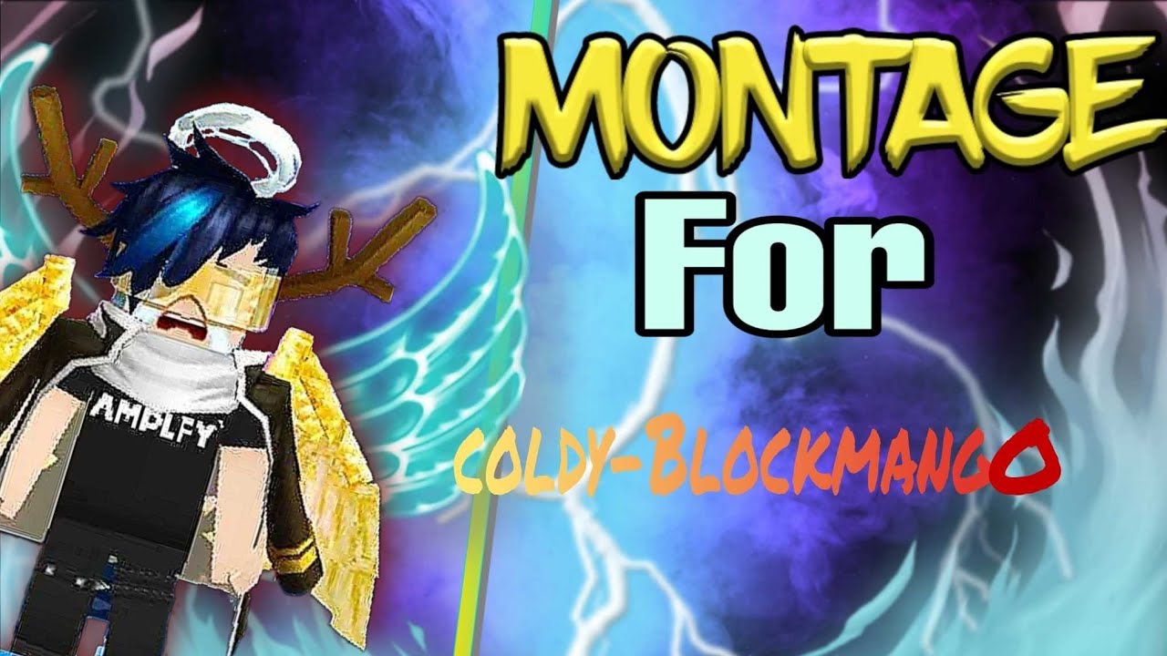 𝙼𝙾𝙽𝚃𝙰𝙶𝙴 𝙵𝙾𝚁 @COLDY_BlockmanGO | see full video - YouTube