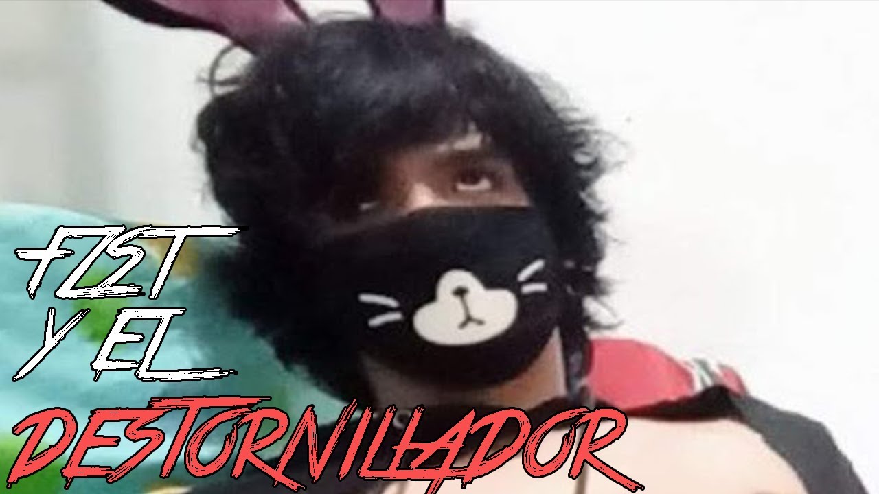 FZST Y EL DESTORNILLADOR UNA HISTORIA DE AMOR - YouTube