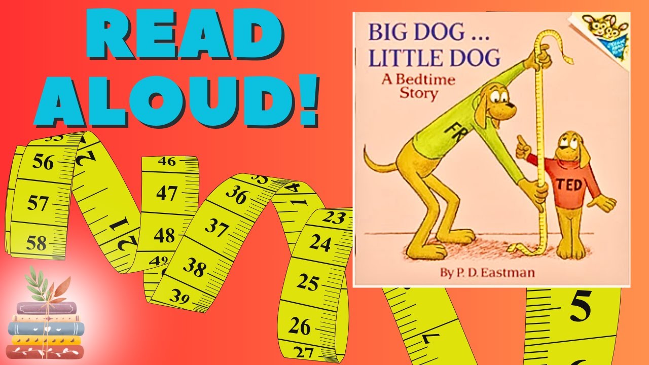 Big Dog Little Dog 🐶 | Books Read Aloud for Kids | By P. D. Eastman ...