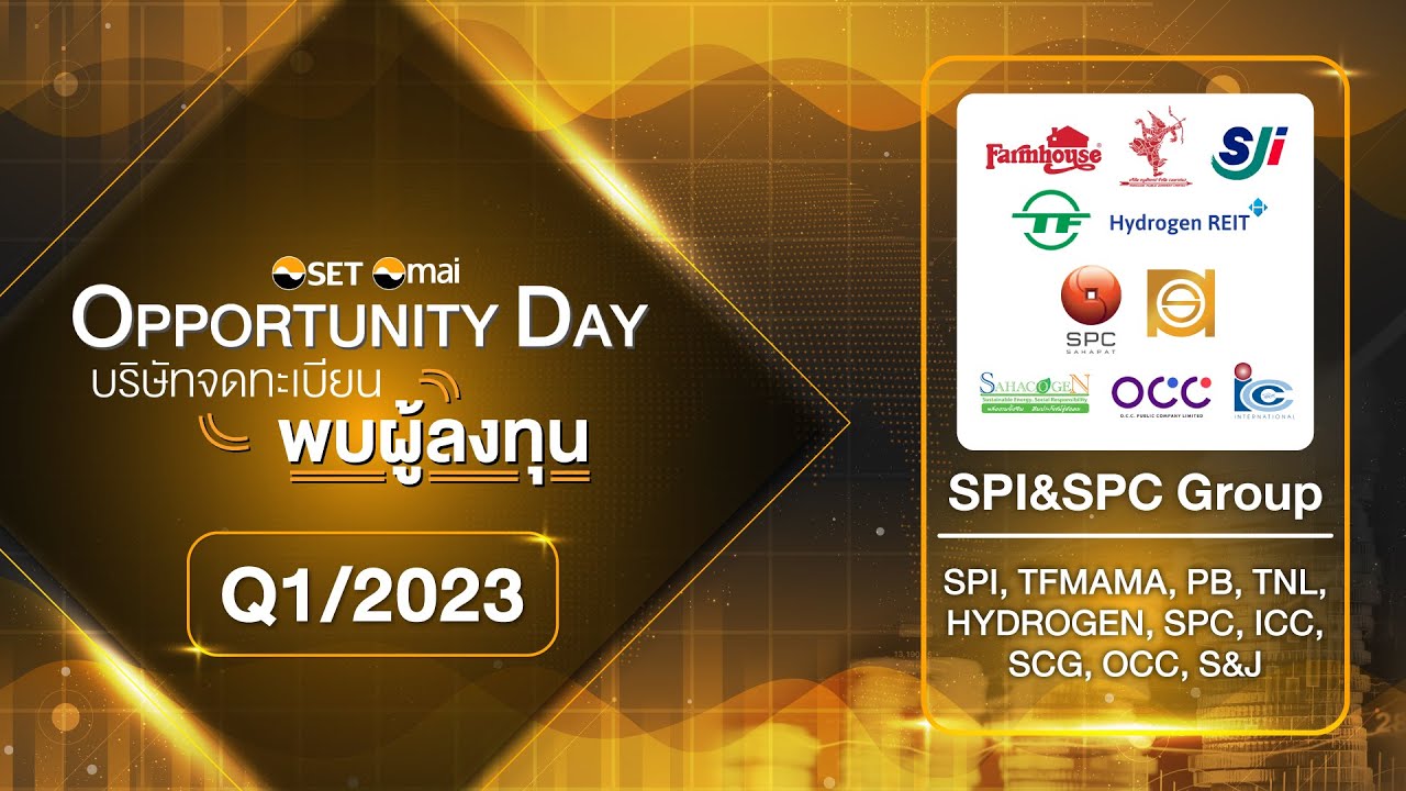 Oppday Q1/2023 SPI & SPC Group - YouTube