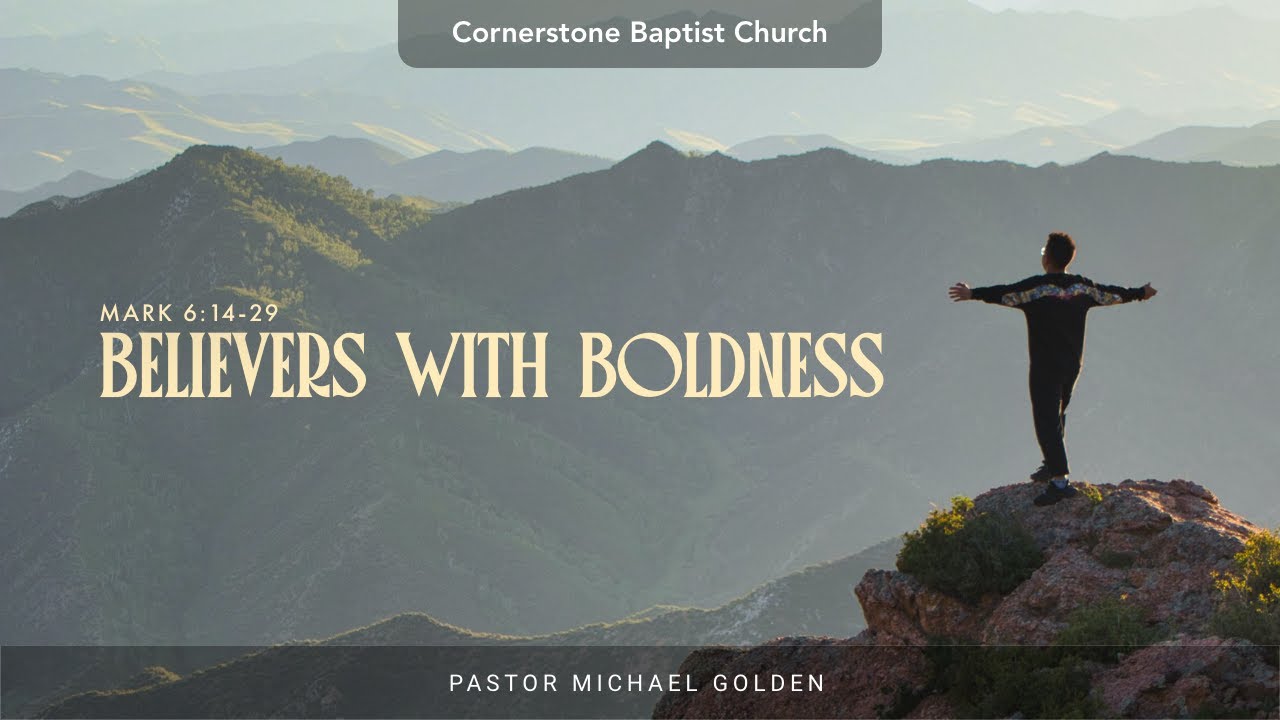 Believers With Boldness - Pastor Michael Golden - YouTube