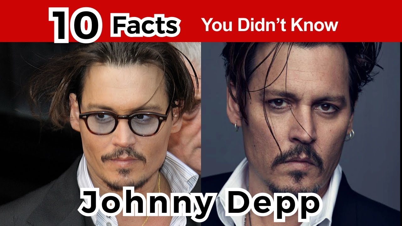 10 Fascinating Facts You Didn't Know About Johnny Depp - YouTube