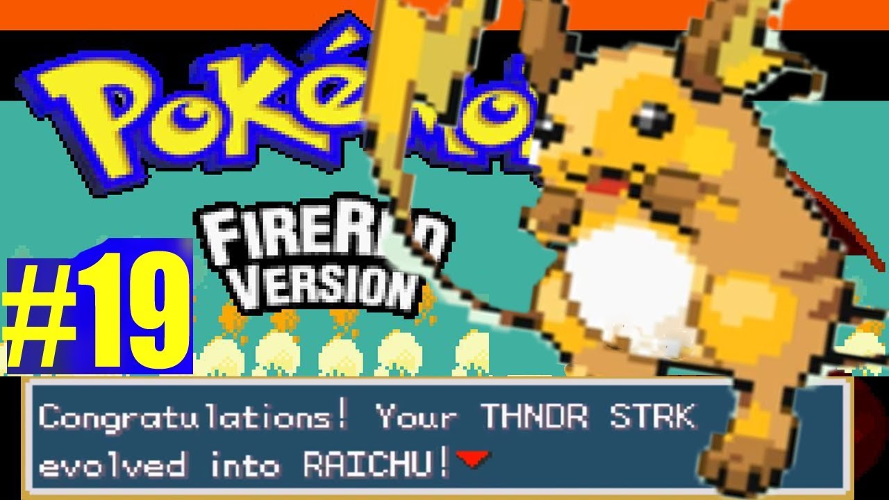 Pokemon Fire Red #19 | Pikachi Evolves Into Raichu! | Got Surf, We ...